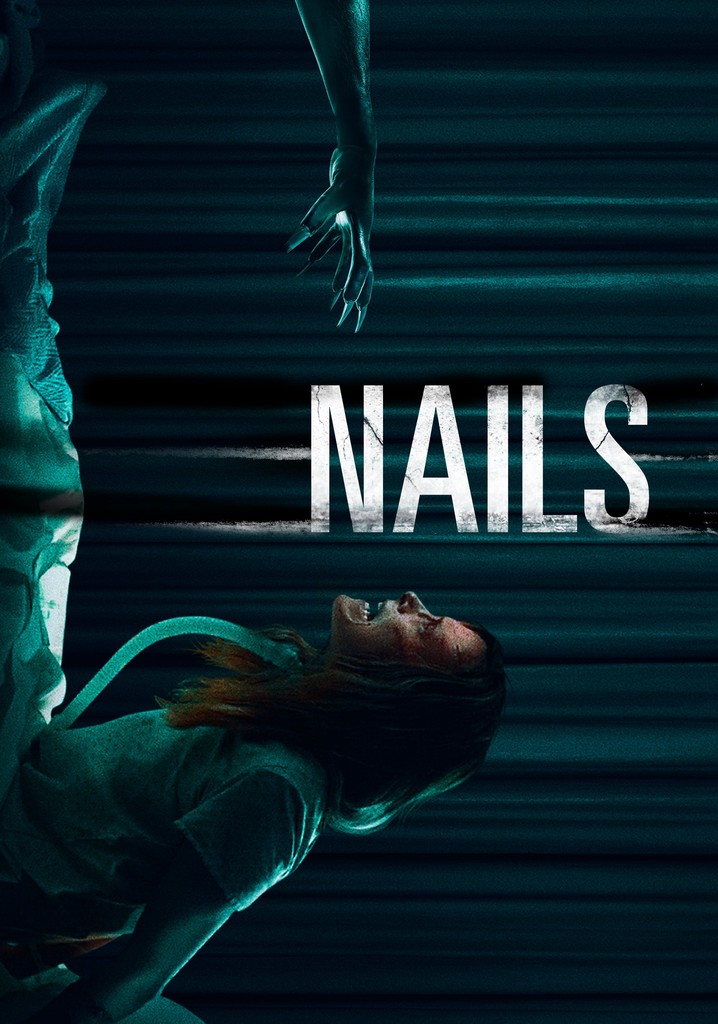 Nails streaming: where to watch movie online?