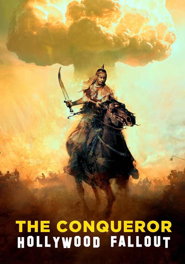 The Conqueror: Hollywood Fallout streaming online