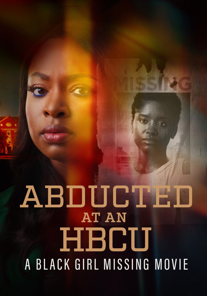 Abducted at an HBCU: A Black Girl Missing Movie streaming