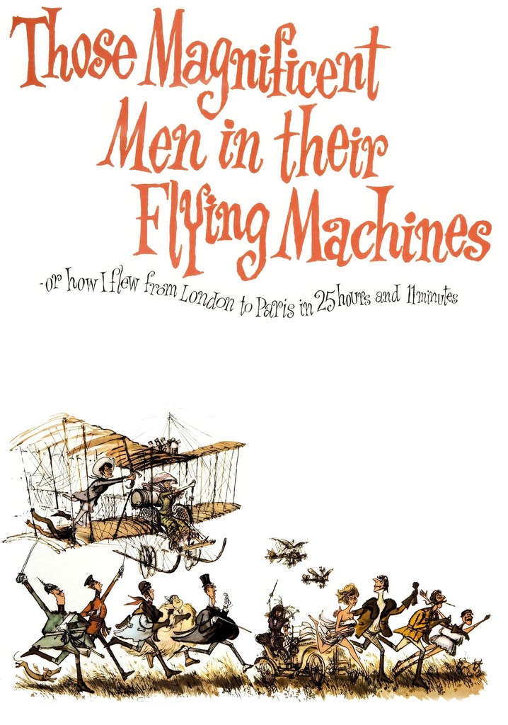 Those Magnificent Men in Their Flying Machines or How I Flew from London to Paris in 25 Hours 11 ...