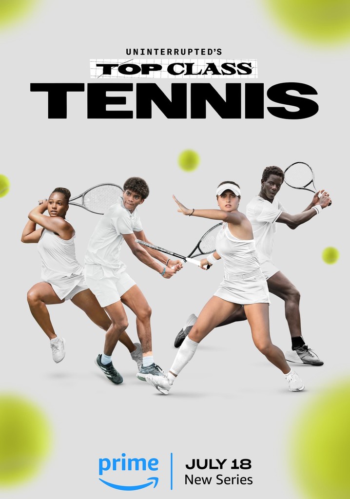 Uninterrupted's Top Class Tennis Season 1 - streaming online