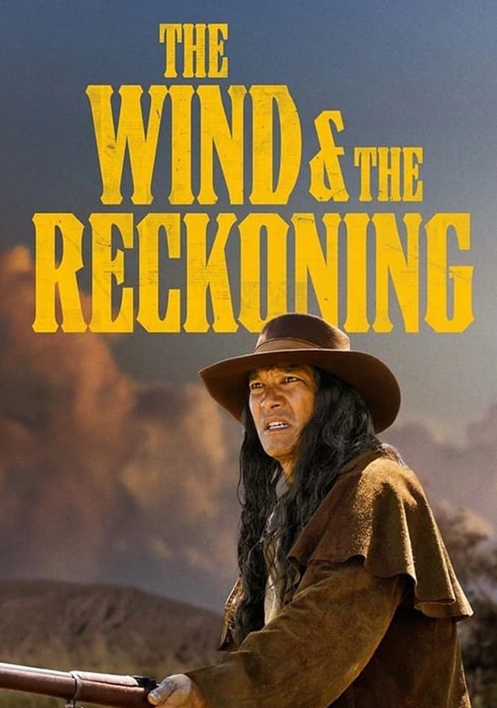 The Wind & the Reckoning streaming: watch online