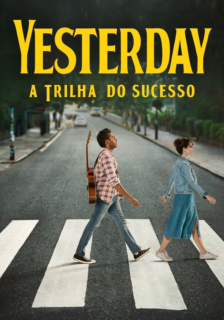 Yesterday filme - Veja onde assistir online