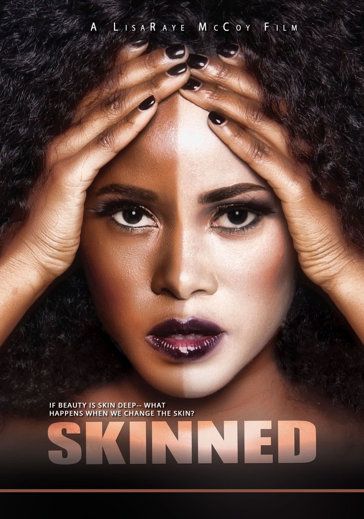 Skinned streaming: where to watch movie online?