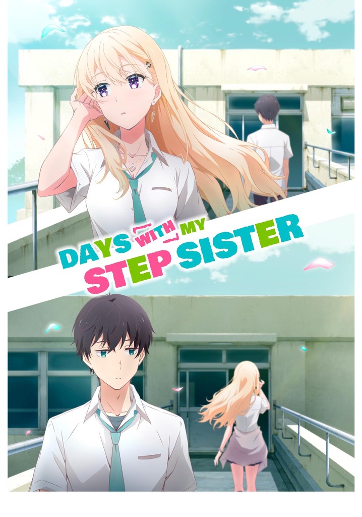 Saison 1 Days with My Stepsister streaming: où regarder les épisodes?