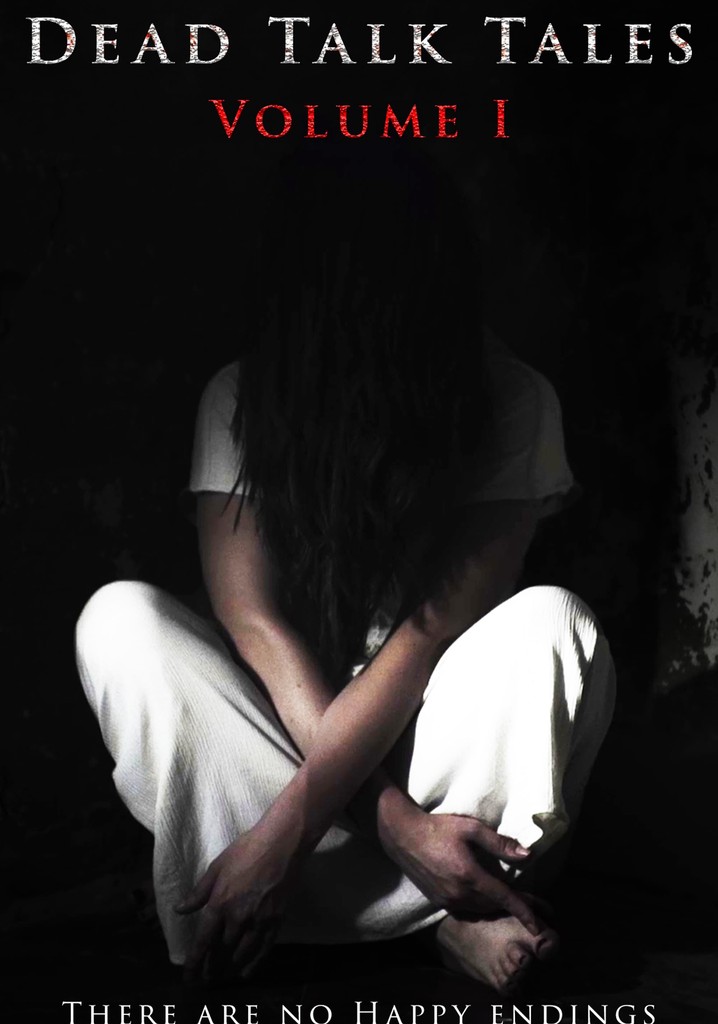 Dead Talk Tales: Volume I streaming: watch online