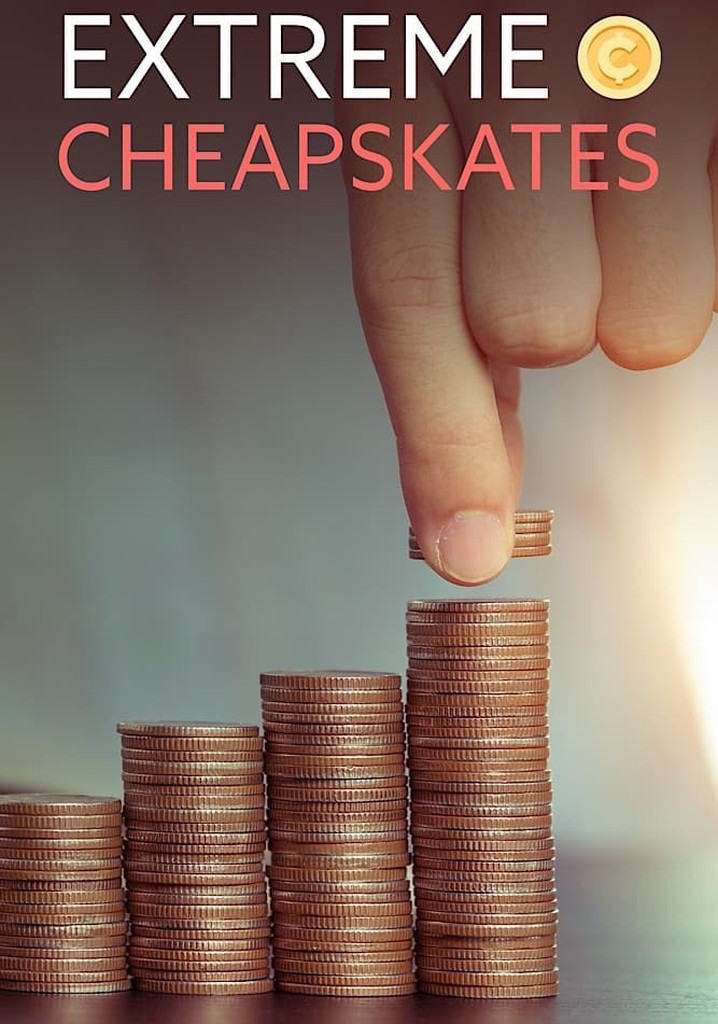 Extreme Cheapskates - streaming tv show online