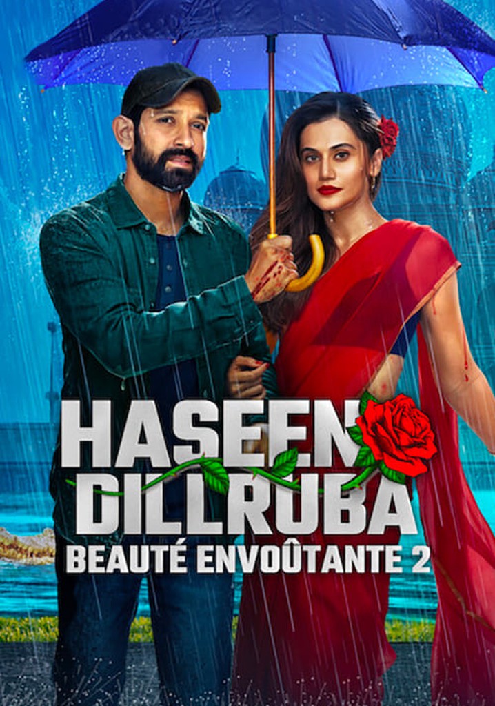 Haseen Dillruba : Beauté envoûtante 2 en streaming
