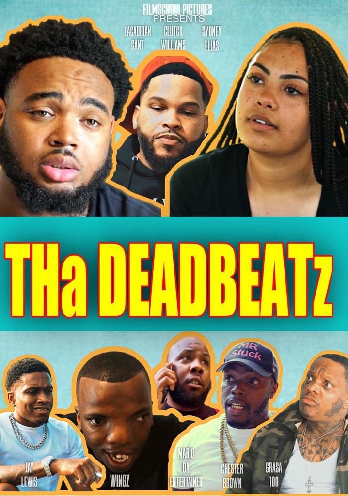 Tha Deadbeatz streaming: where to watch online?