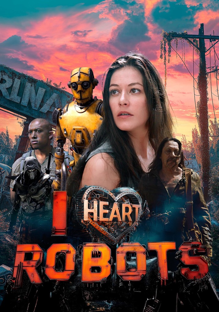 I Heart Robots - movie: watch streaming online