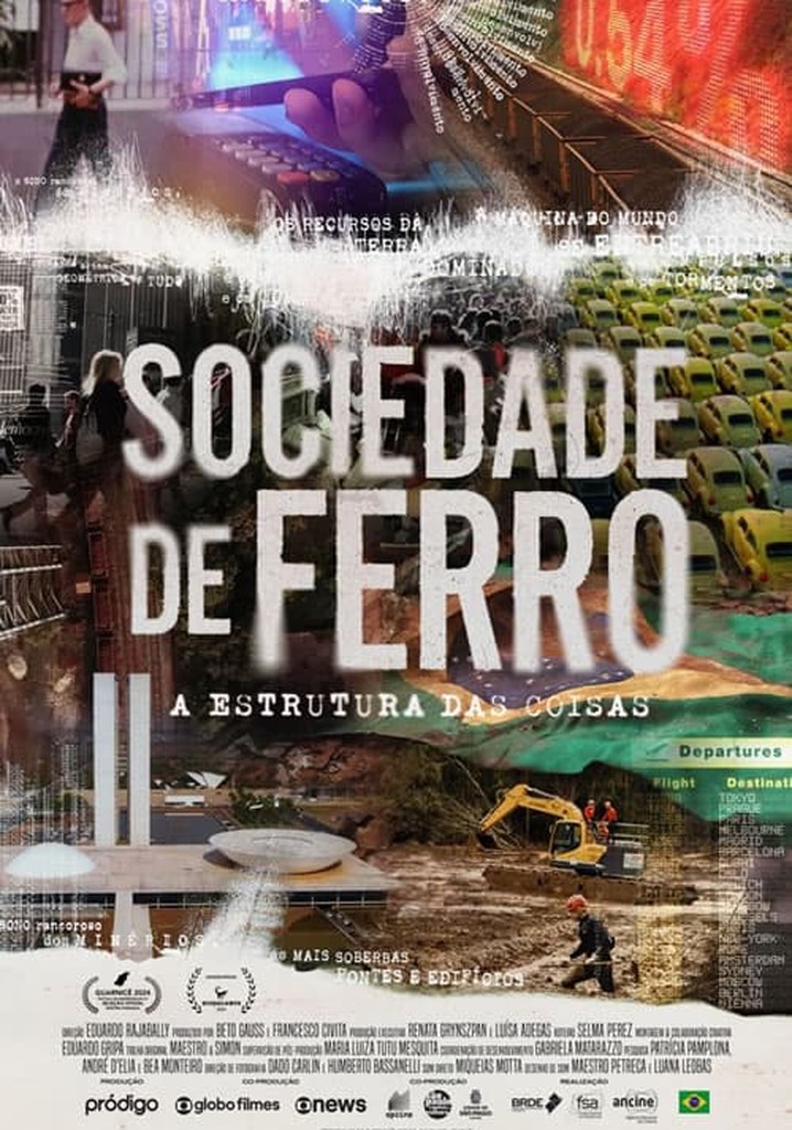 Sociedade de Ferro – A Estrutura das Coisas filme