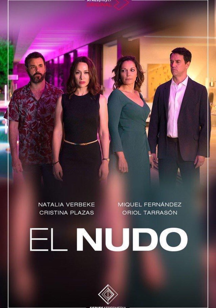 El nudo - watch tv show streaming online