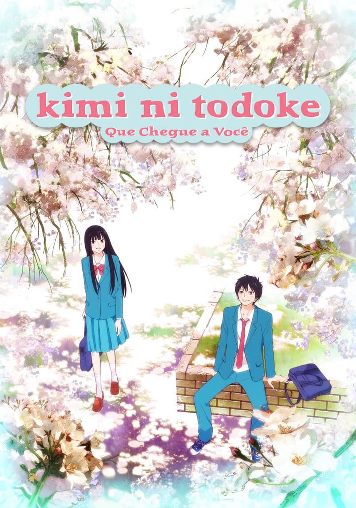Que Chegue a Você: Kimi ni Todoke Temporada 1 - streaming