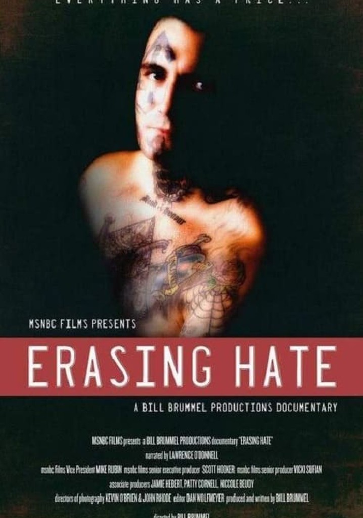 Erasing Hate streaming: where to watch movie online?