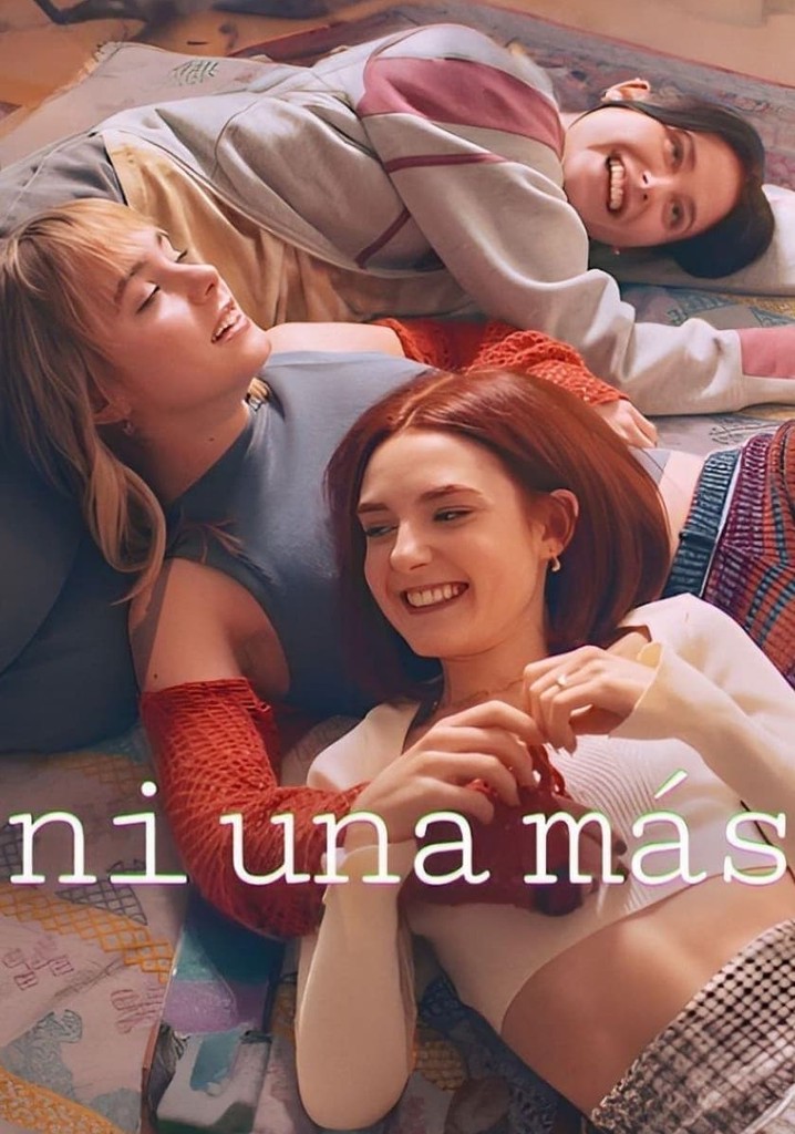 Ni una más temporada 1 - Ver todos los episodios online