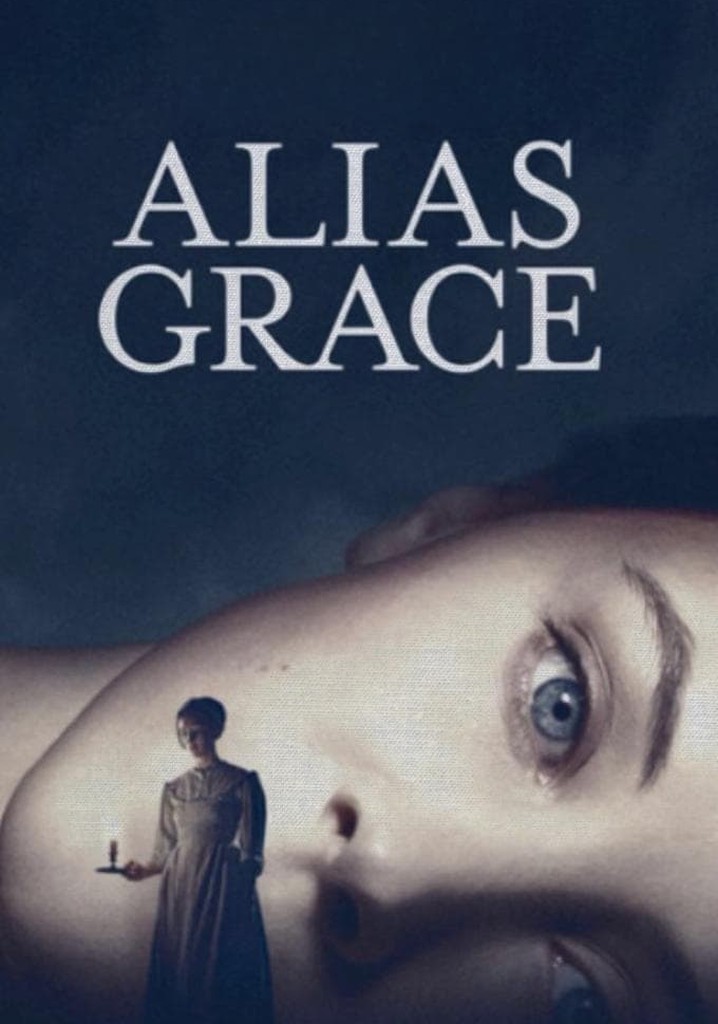 Alias Grace - watch tv show streaming online