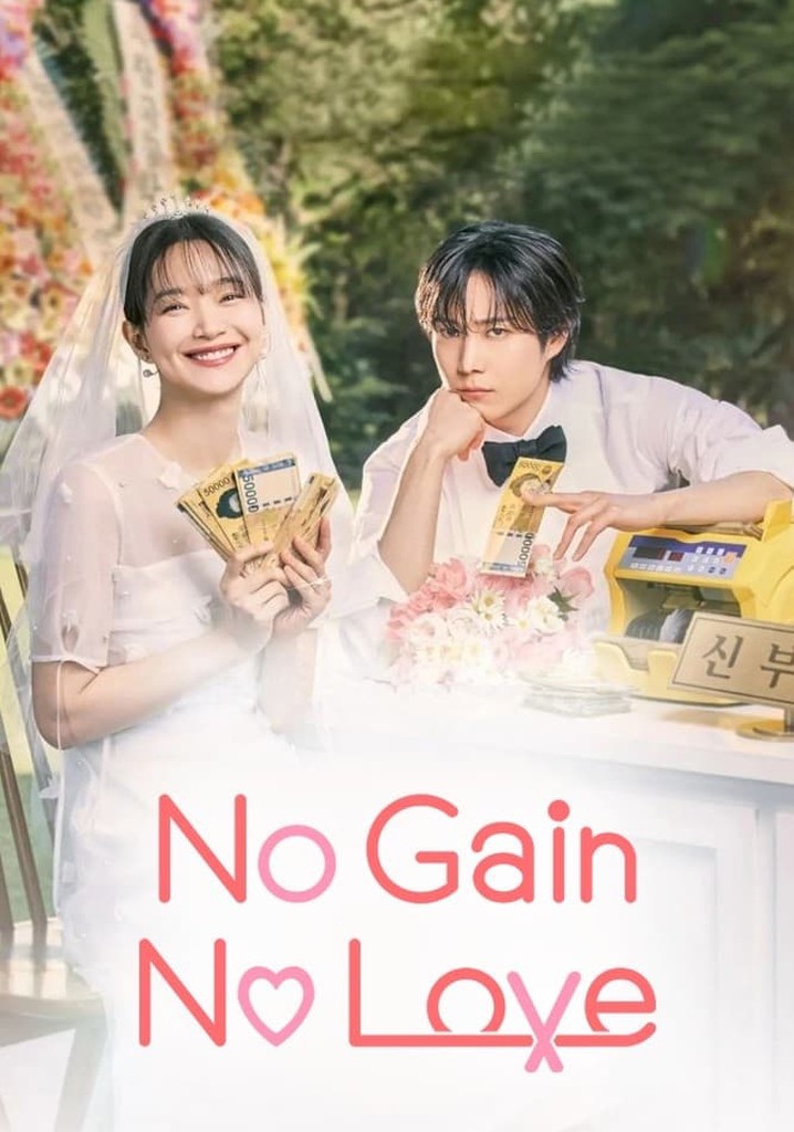 No Gain No Love - streaming tv show online