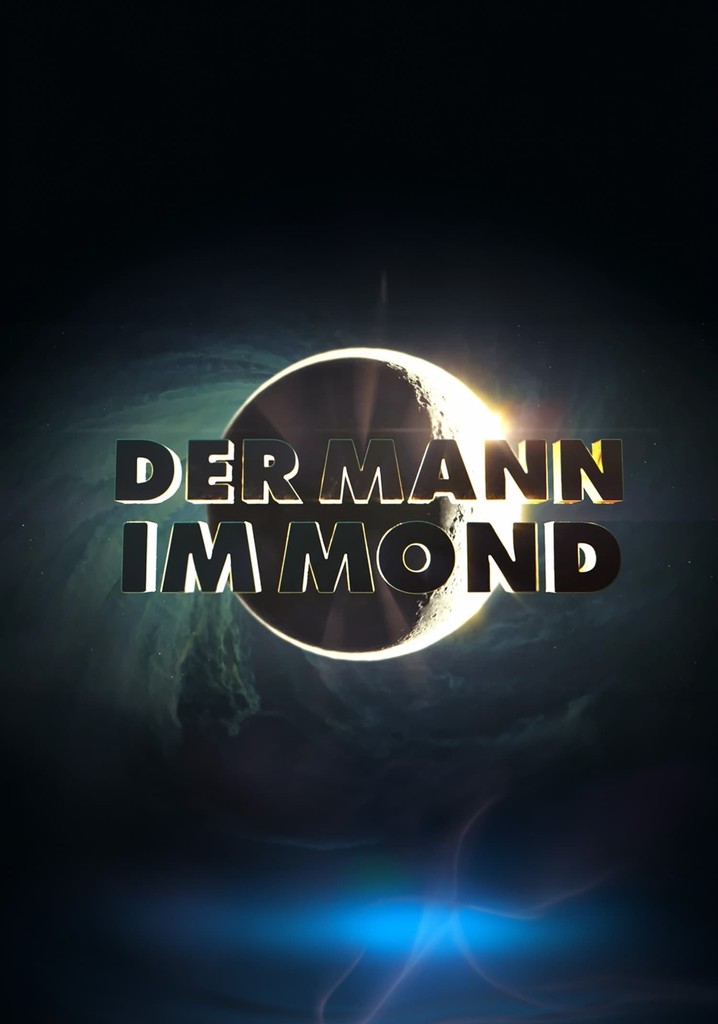 Der Mann im Mond - Stream: Jetzt Serie online anschauen