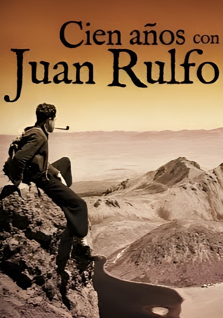 One Hundred Years with Juan Rulfo filme