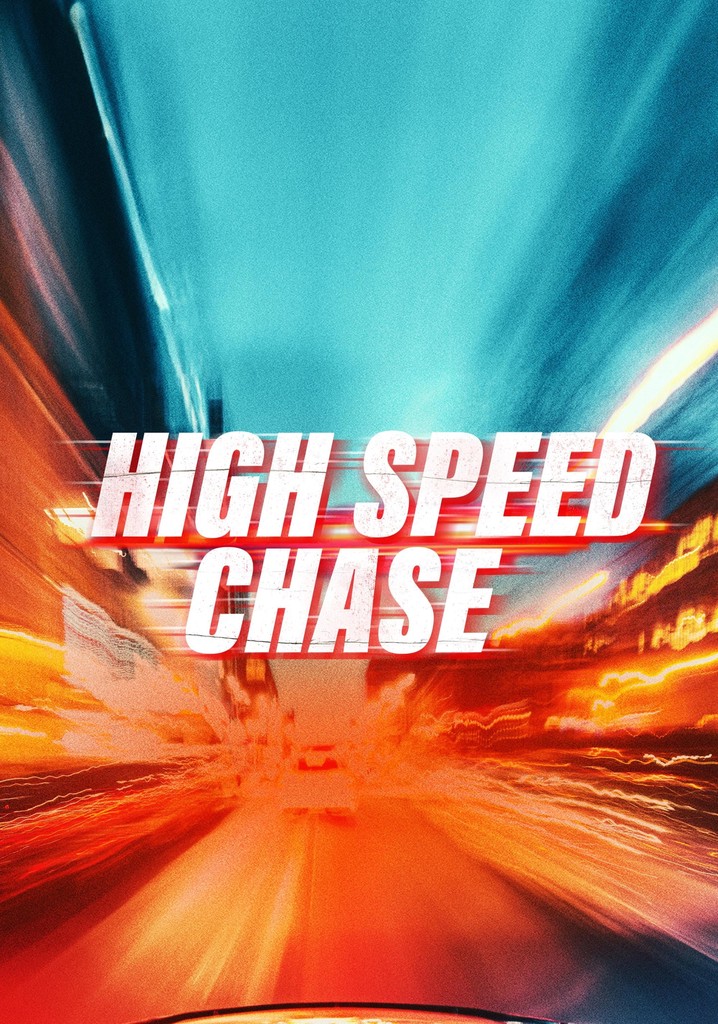 High Speed Chase - streaming tv show online