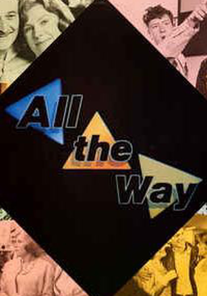 All the Way - watch tv show streaming online