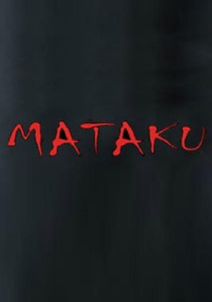 Mataku - watch tv show streaming online