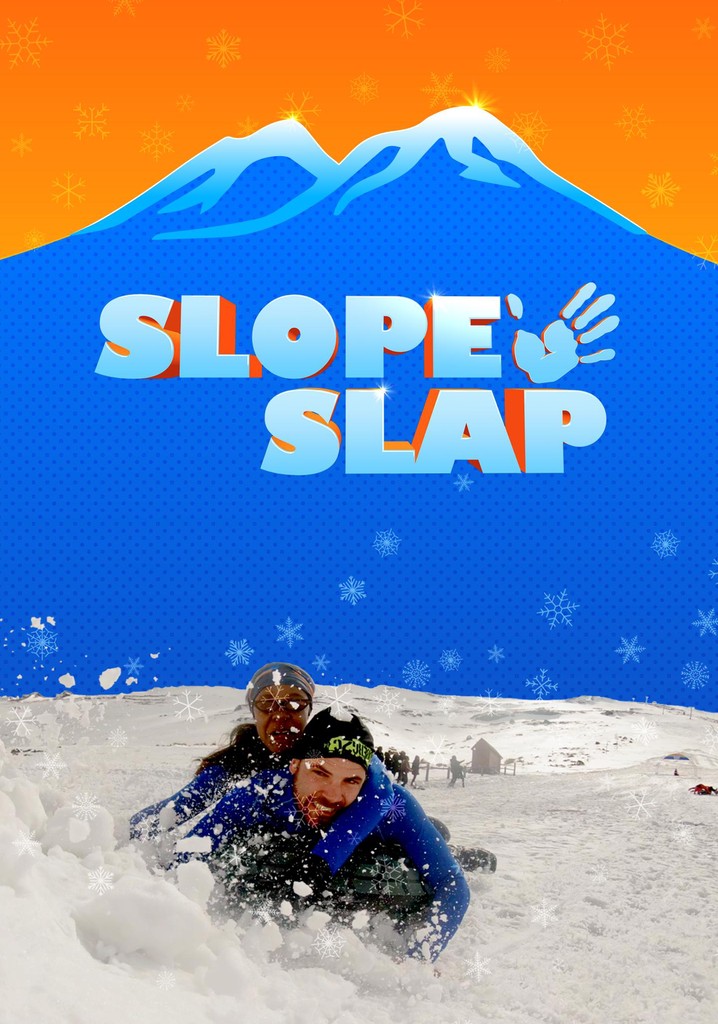 Slope Slap - watch tv show streaming online