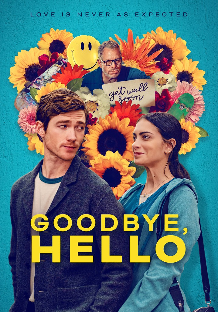 Goodbye, Hello streaming: where to watch online?