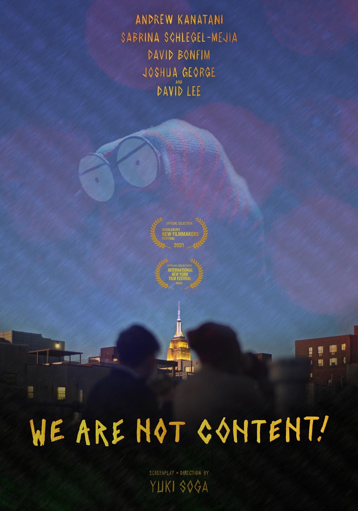WE ARE NOT CONTENT! streaming: where to watch online?