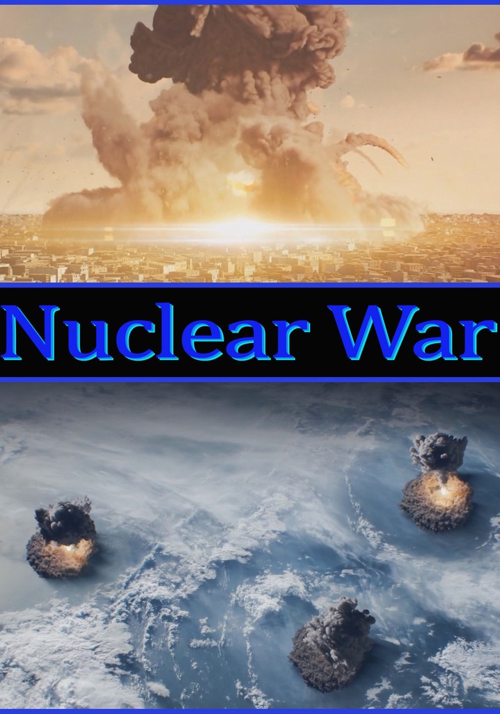 Nuclear War - movie: where to watch streaming online