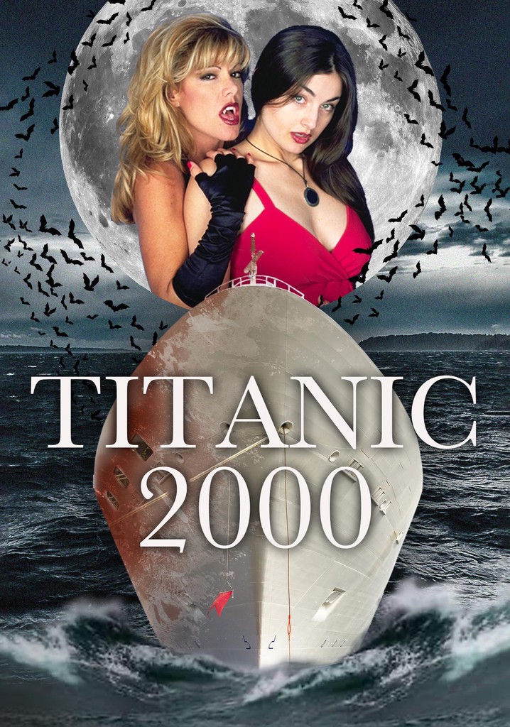 Titanic 2000 streaming: where to watch movie online?
