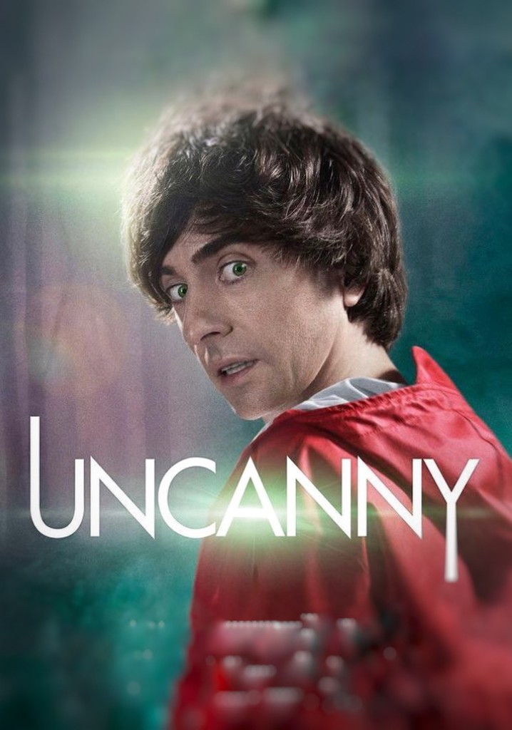 Uncanny - watch tv show streaming online