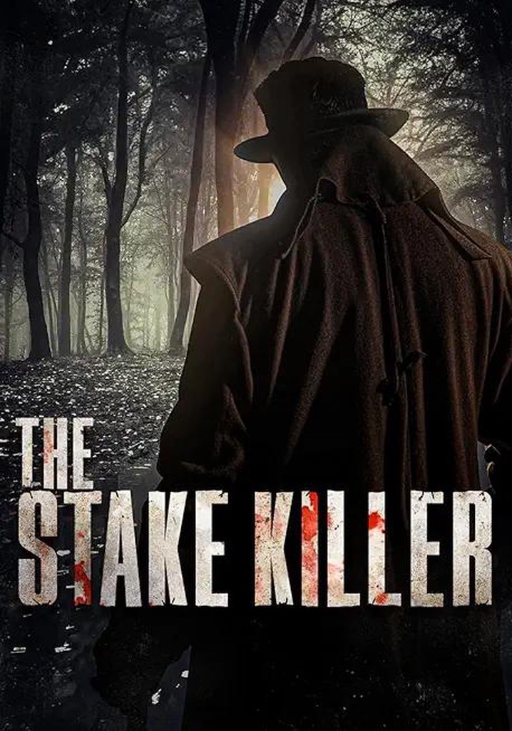 The Stake Killer streaming: where to watch online?