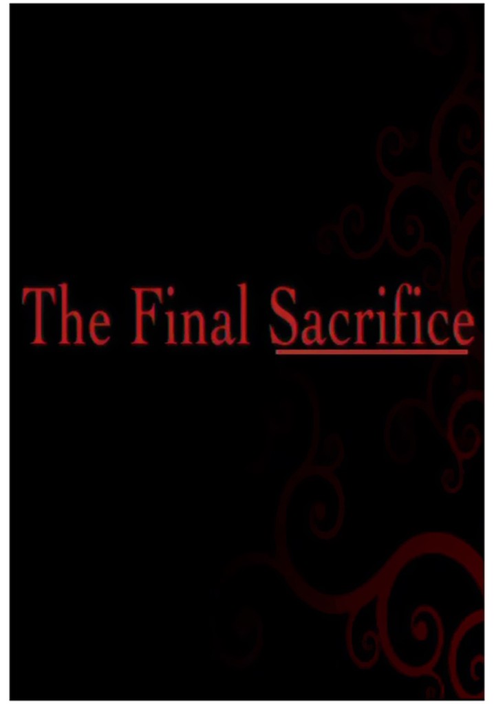 The Final Sacrifice streaming: where to watch online?