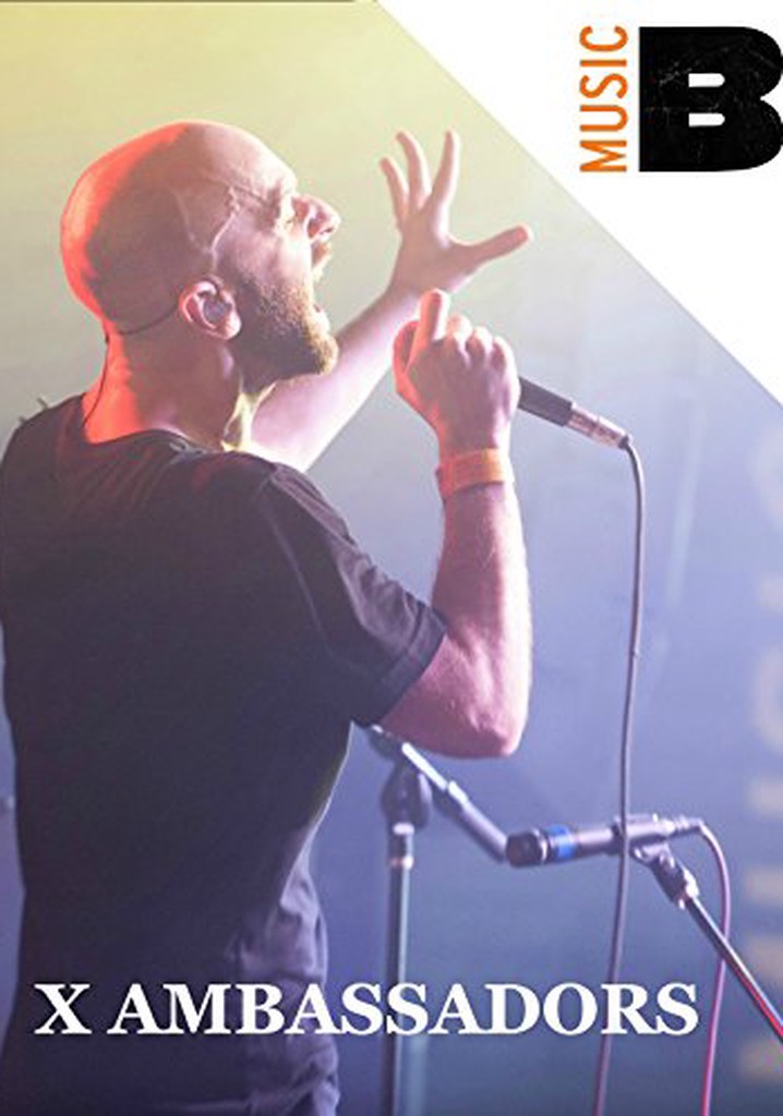 X Ambassadors streaming: where to watch online?