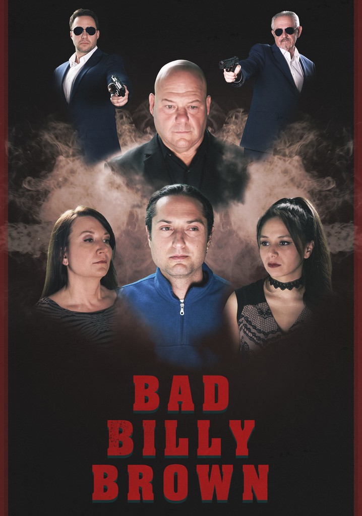 Bad Billy Brown - movie: watch streaming online