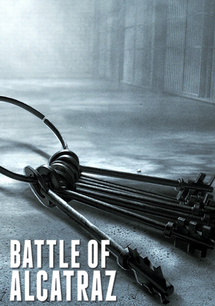 Battle of Alcatraz Season 1 - watch episodes streaming online