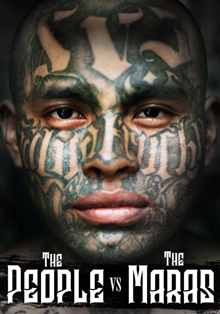 The People Vs. The Maras - película: Ver online