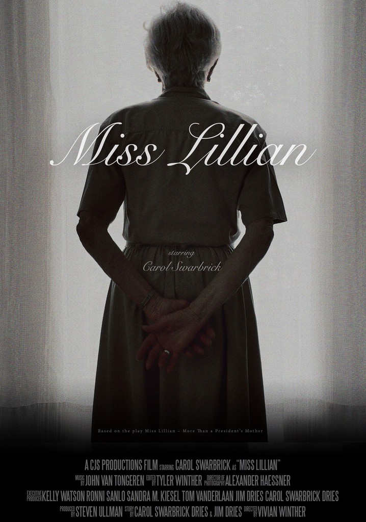 Miss Lillian: More Than A President's Mother streaming