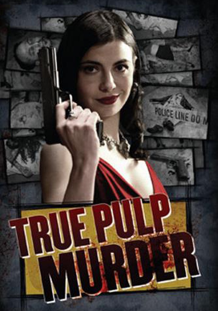 True Pulp Murder - streaming tv show online
