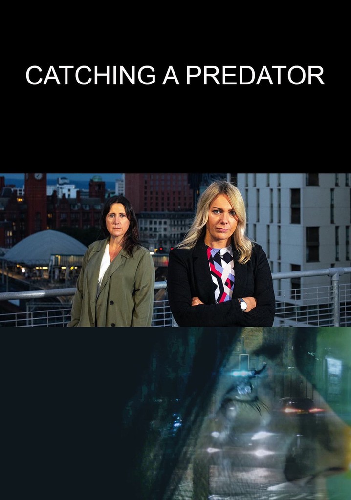 Catching a Predator streaming: where to watch online?