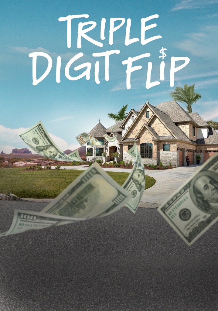 Triple Digit Flip Season 2 - watch episodes streaming online