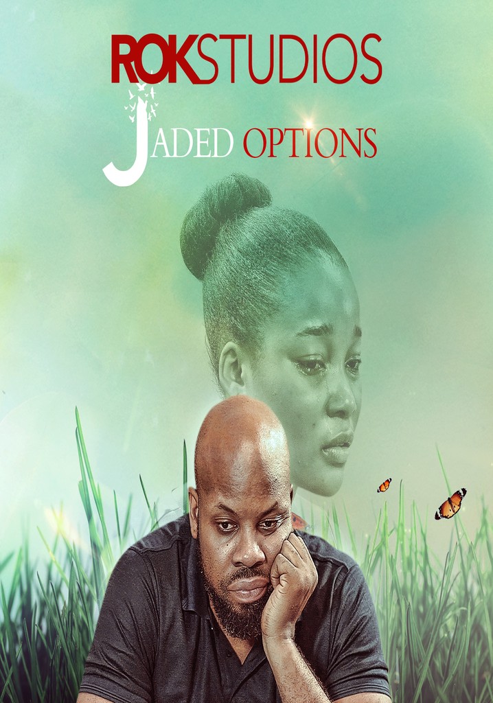 Jaded Options - movie: watch streaming online