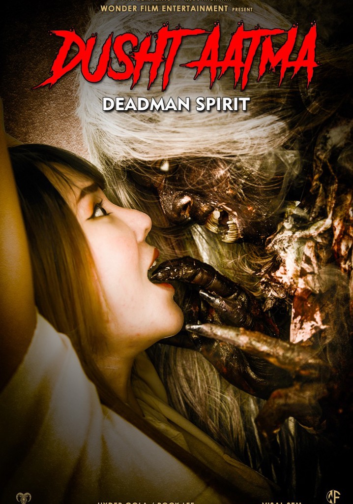 Dusht Aatma - Deadman Spirit streaming online