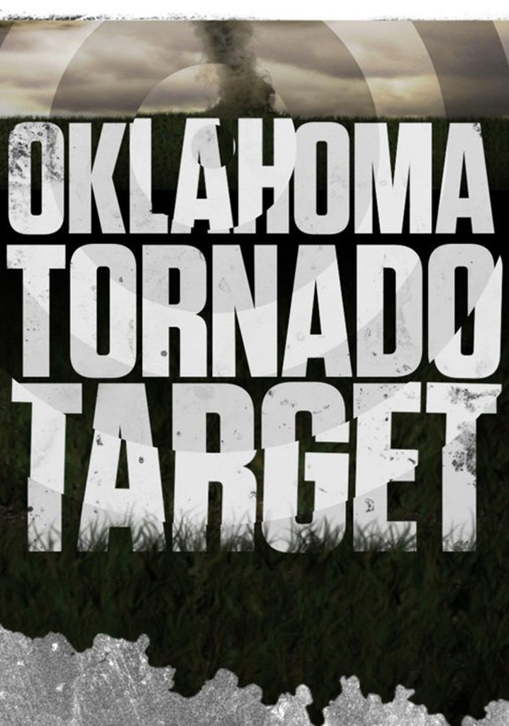 Oklahoma: Tornado Target - Stream: Jetzt online anschauen
