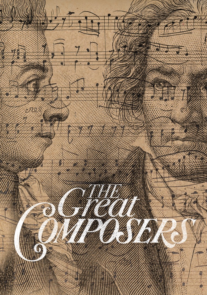The Great Composers - streaming tv show online