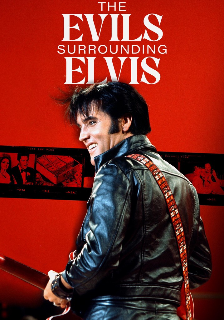 The Evils Surrounding Elvis streaming online