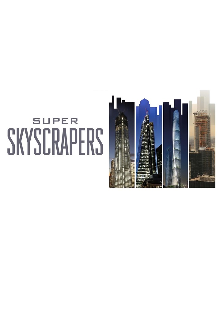Super Skyscrapers - streaming tv show online
