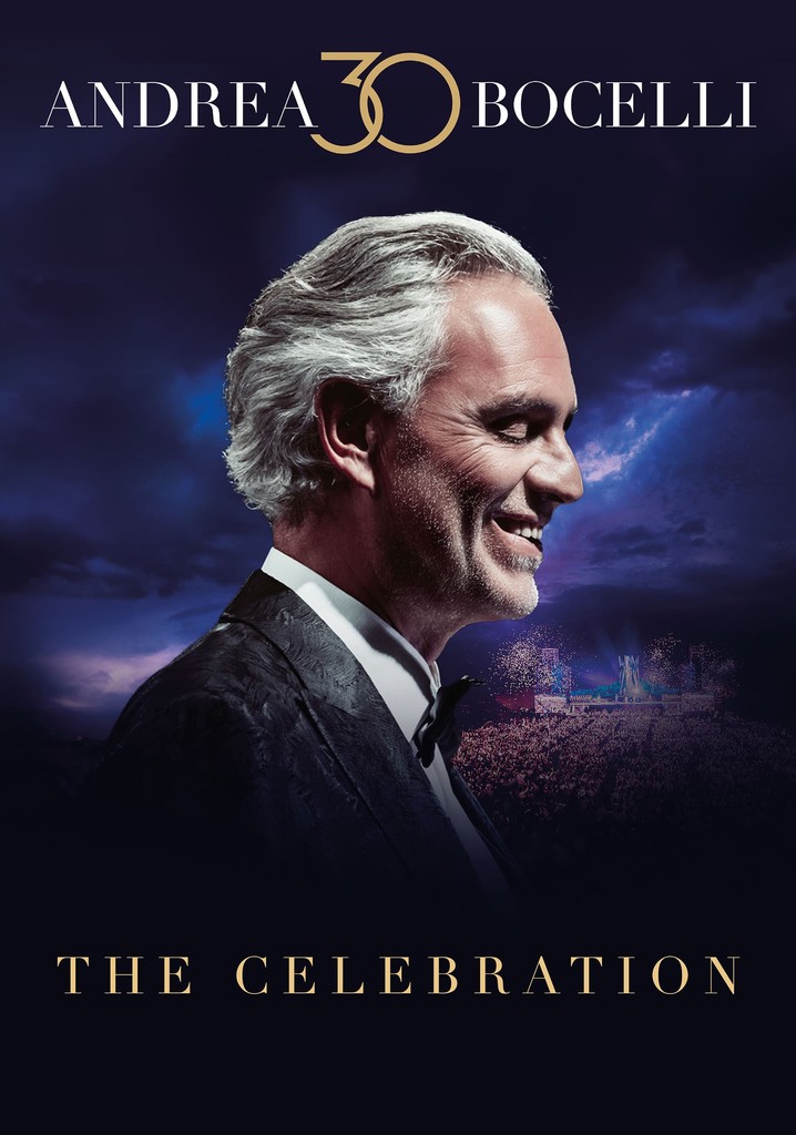 Andrea Bocelli 30 The Celebration Streaming