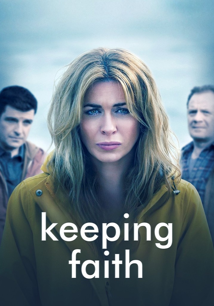 Keeping Faith - streaming tv show online